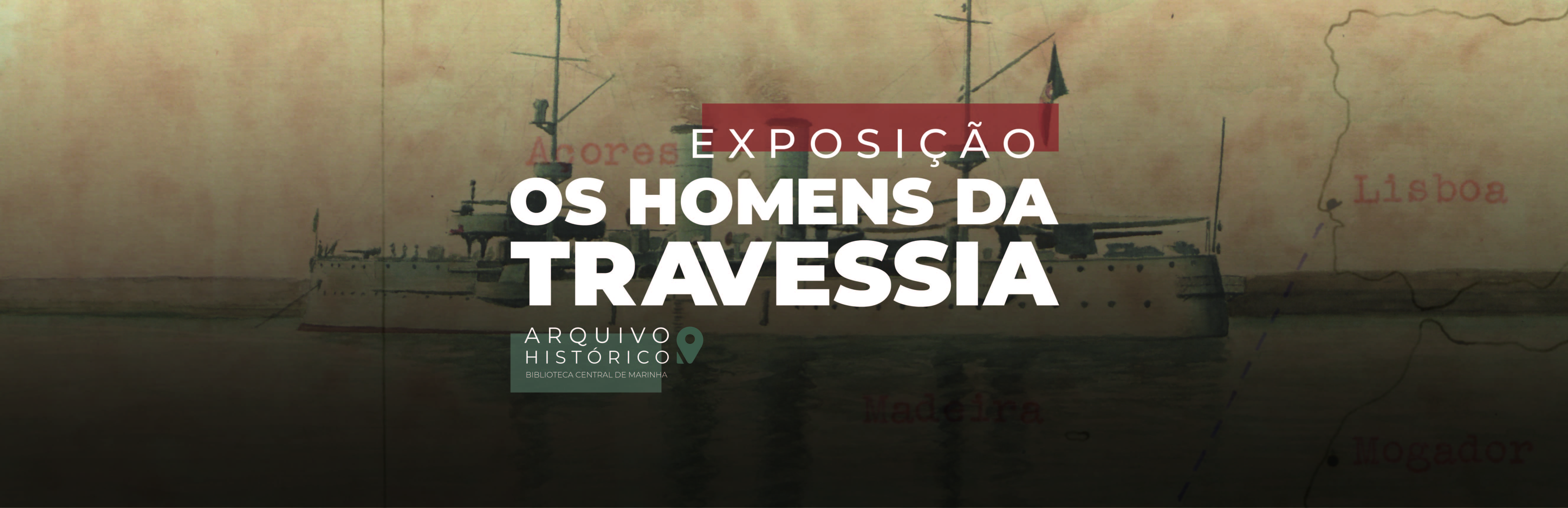 Exposição “Os Homens da Travessia"